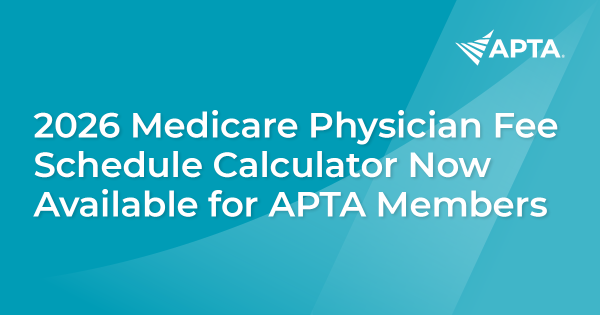 2026 Medicare Physician Fee Schedule Calculator Now Available for APTA ...