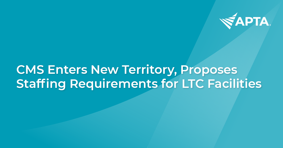 News | CMS Enters New Territory, Proposes Staffing Requirements for LTC ...