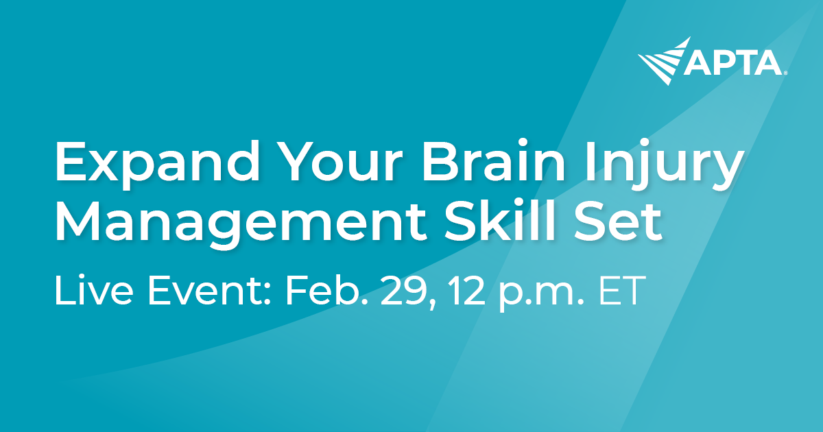 News | Expand Your Brain Injury Management Skill Set | APTA