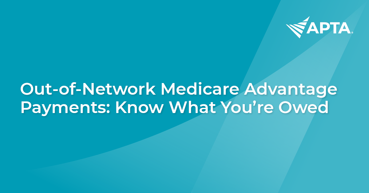 Perspective | Out-of-Network Medicare Advantage Payments: Know What You ...
