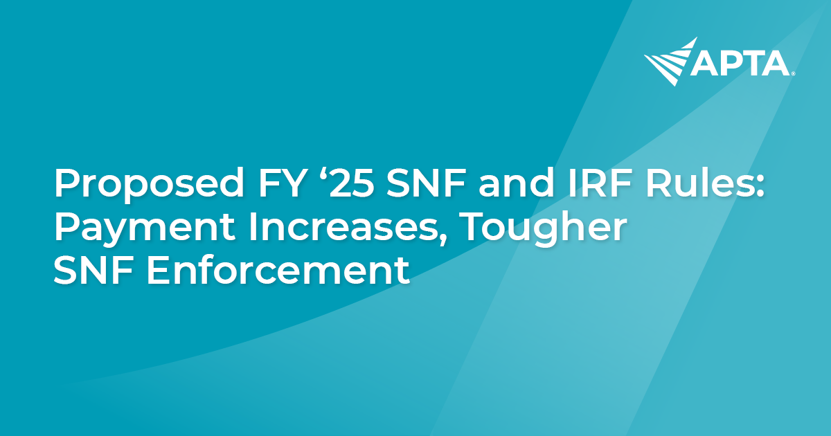 Regulatory Review | Proposed FY '25 SNF and IRF Rules: Payment ...