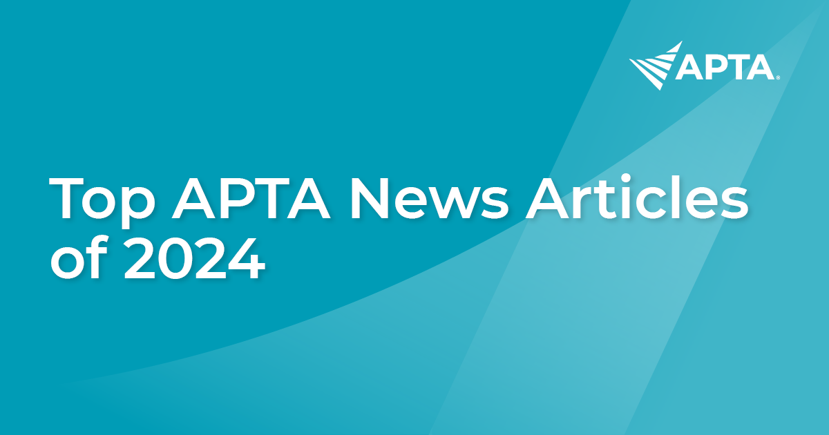 Top APTA News Articles of 2024 | APTA