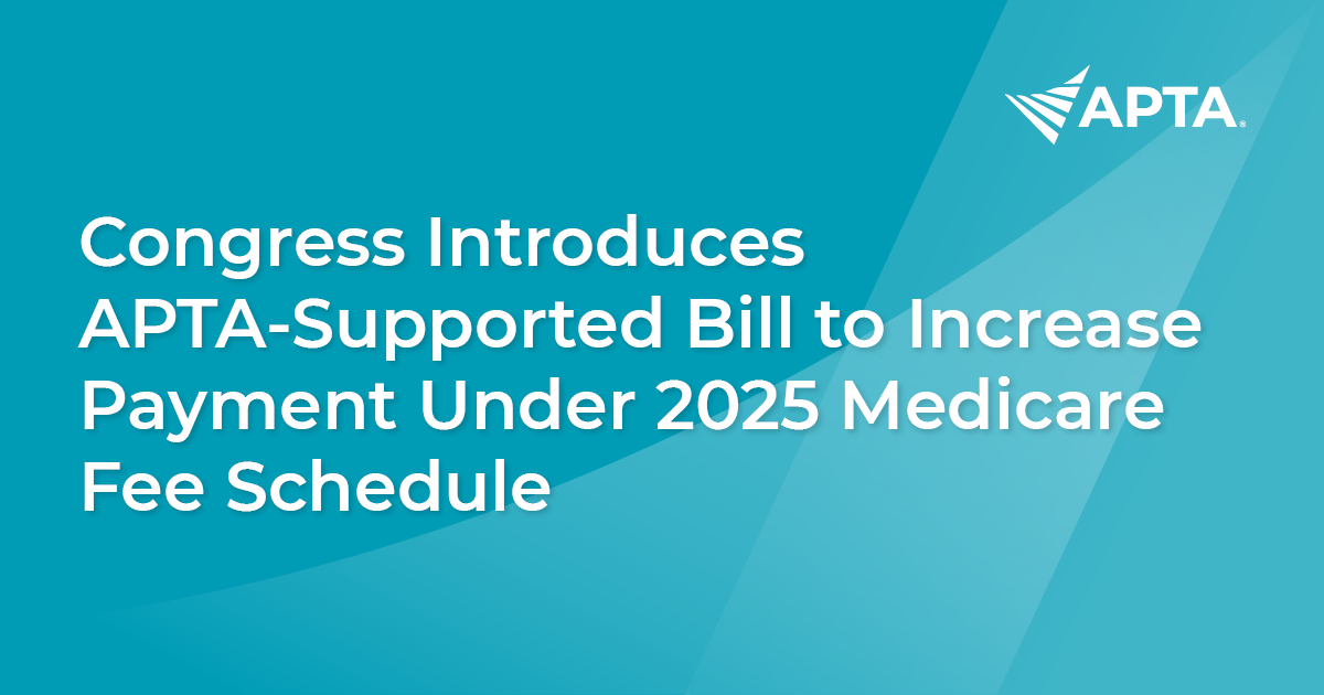 Congress Introduces APTA-Supported Legislation to Increase Payment ...