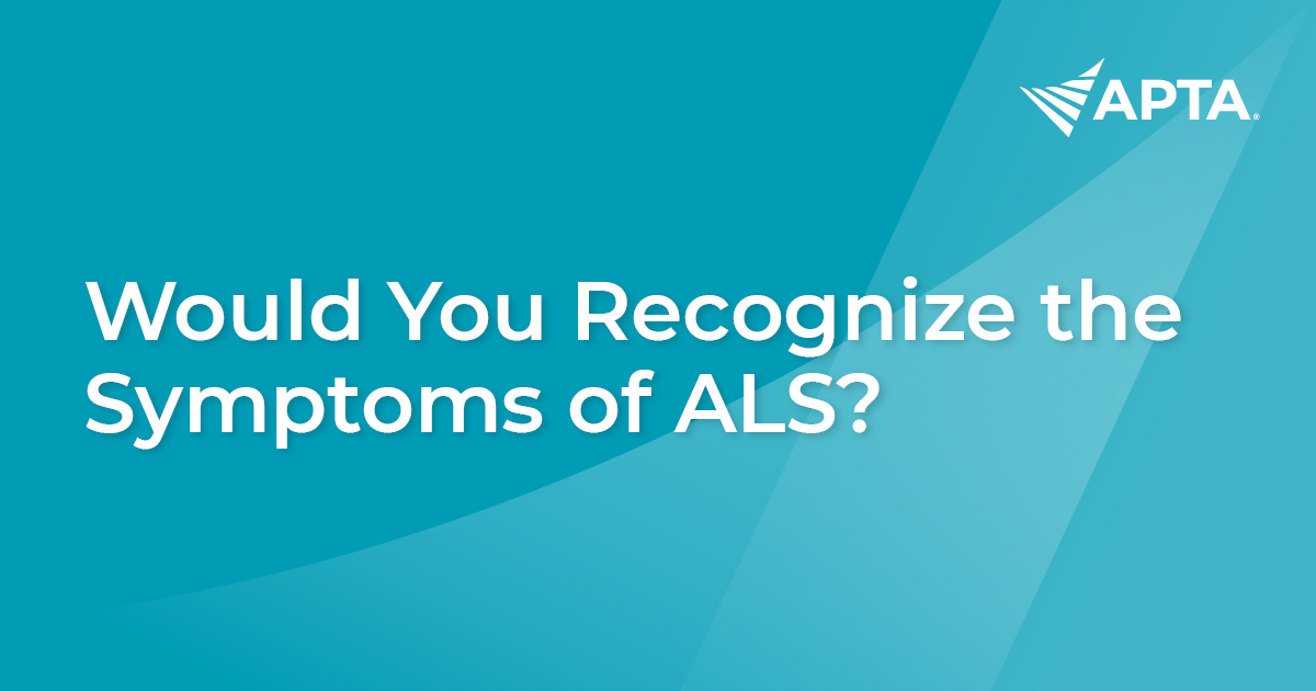 Article | Would You Recognize the Symptoms of ALS? | APTA
