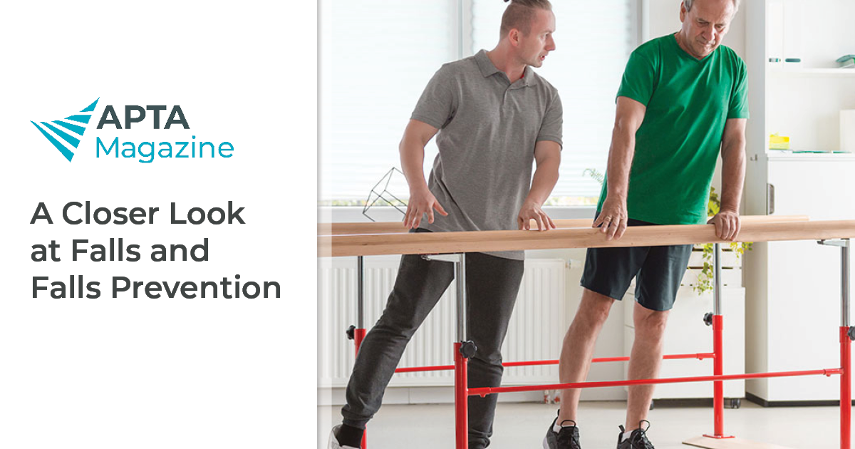 Feature | A Closer Look at Falls and Falls Prevention | APTA