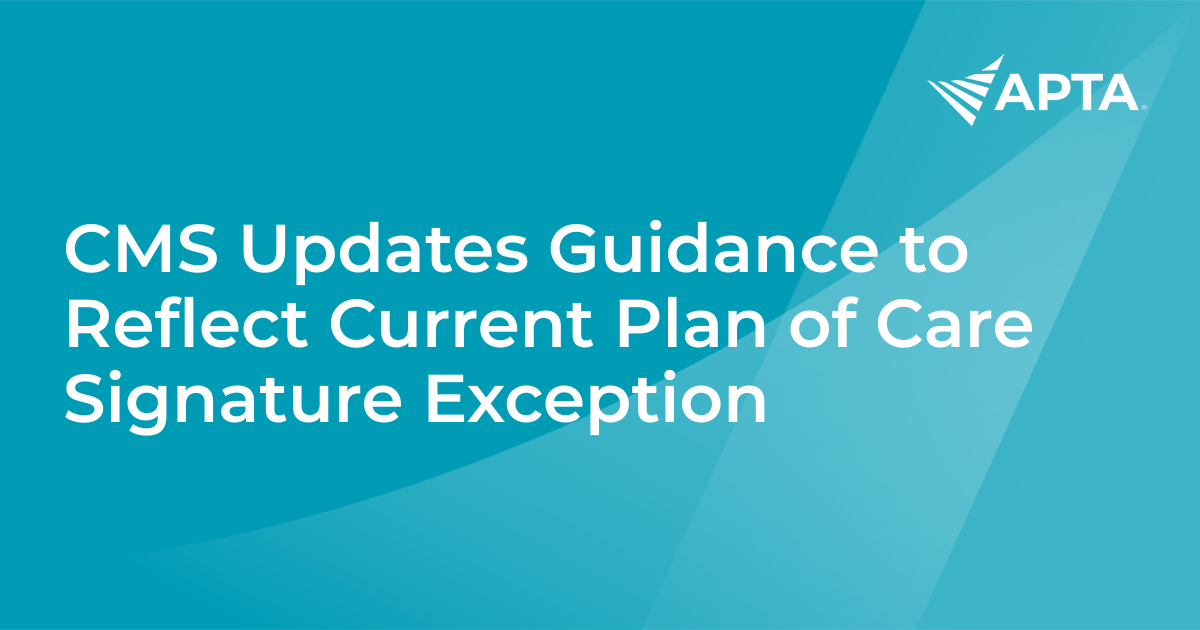 Article | CMS Updates Guidance to Reflect Current Plan of Care ...