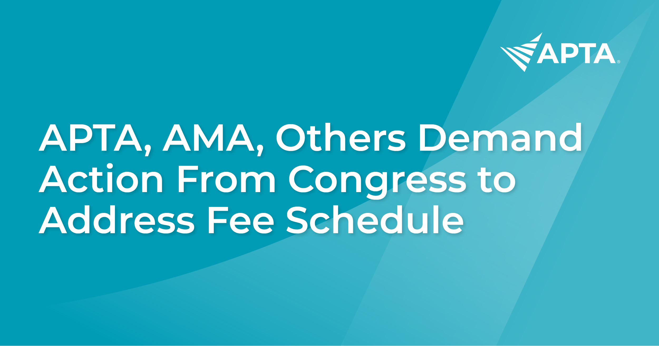 APTA, AMA, Others Demand Action From Congress to Address Fee Schedule ...